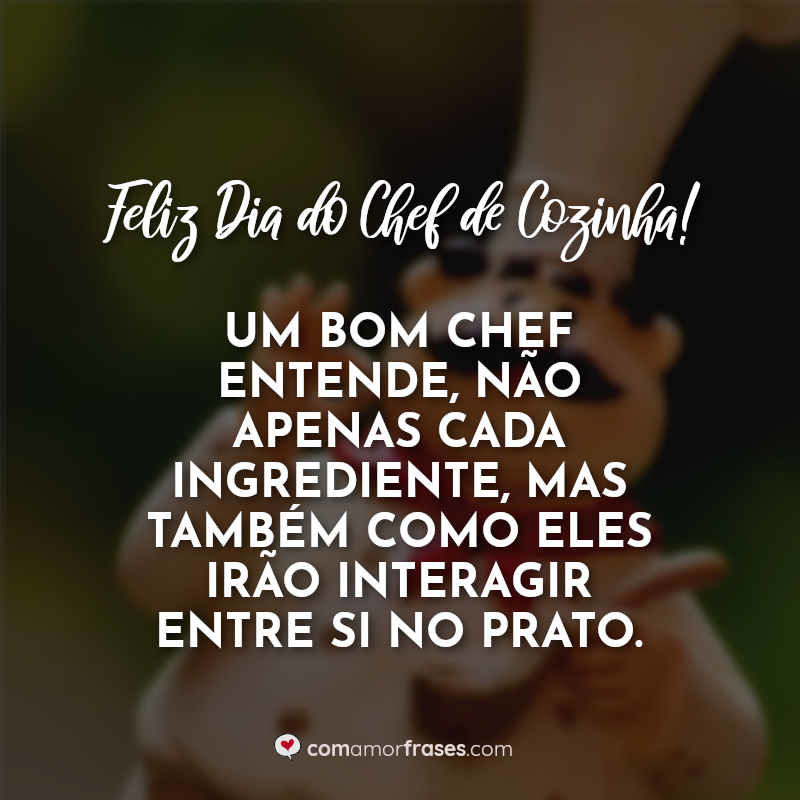 Um bom chef entende, não apenas cada ingrediente, mas também como eles ...