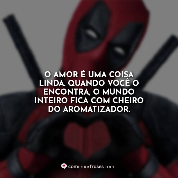10 Melhores Frases de Deadpool » Com Amor, Frases