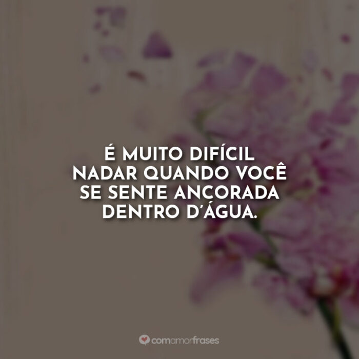 40 Melhores Frases de É Assim que Acaba (Colleen Hoover) » Com Amor, Frases